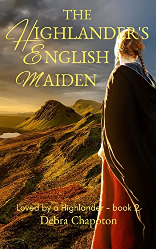 The Highlander's English Maiden: A Scottish Historical Romance Novel ...