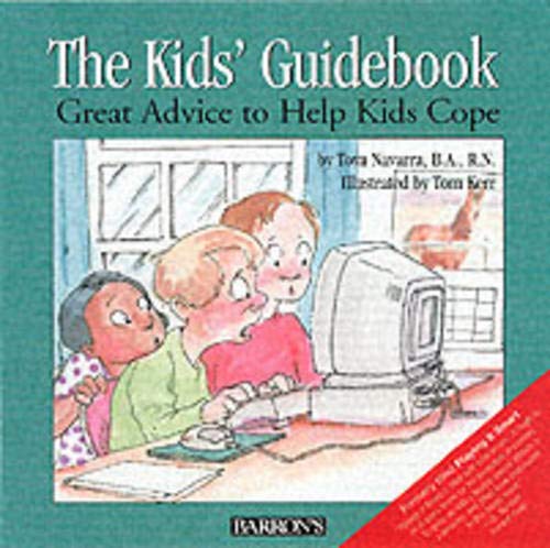 The Kids' Guidebook: Great Advice to Help Kids Cope: Navarra, Tova ...