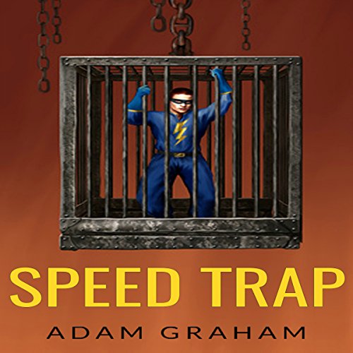 Speed Trap: Adventures of Powerhouse, Book 4 (Audible Audio Edition ...