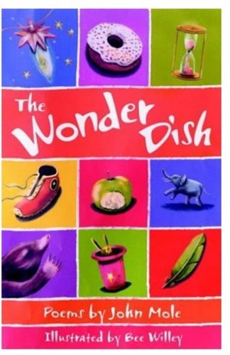 The Wonder Dish: Poems by John Mole: Amazon.co.uk: Mole, John, Willey ...
