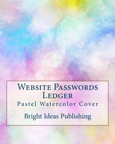 Website Passwords Ledger: Pastel Watercolor Cover: Publishing, Bright ...