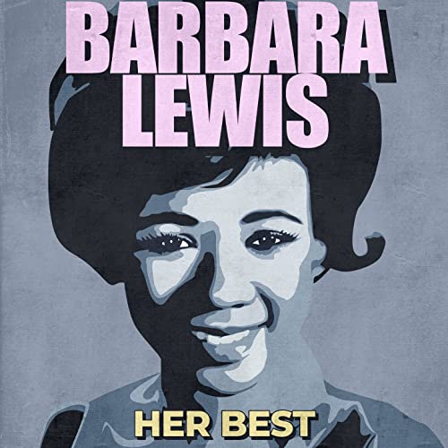Amazon Music Unlimited - BARBARA LEWIS 『Her Best』