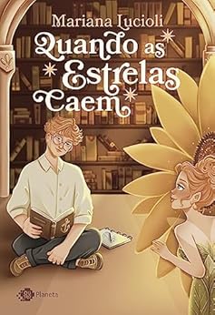Amazon.com.br eBooks Kindle: Quando as estrelas caem: Uma fantasia apaixonante, Lucioli, Mariana