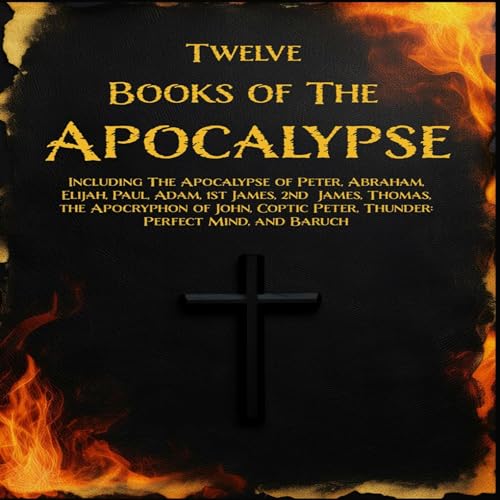 Amazon.com: Thirteen Books of the Apocalypse: Featuring The War Scroll, The Apocalypse of Peter ...