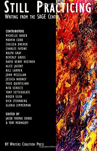 Still Practicing: Writing from the SAGE Center: Coalition, NY Writers ...