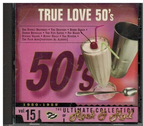 True Love 50's. The Ultimate Collection of Rock and Roll. Volume 15 ...