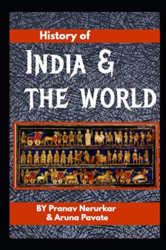 History of India and the World: Study guide for Competitive exams ...