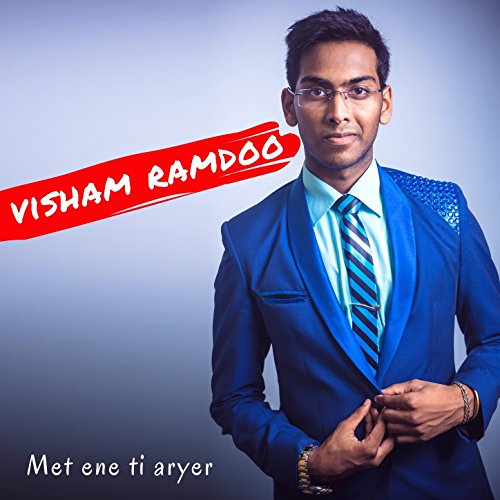 Play Met Ene Ti Aryer by Visham Ramdoo on Amazon Music