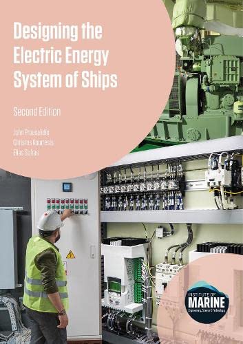 Designing the Electric Energy System of Ships: IMarEST: 9781914992759 ...
