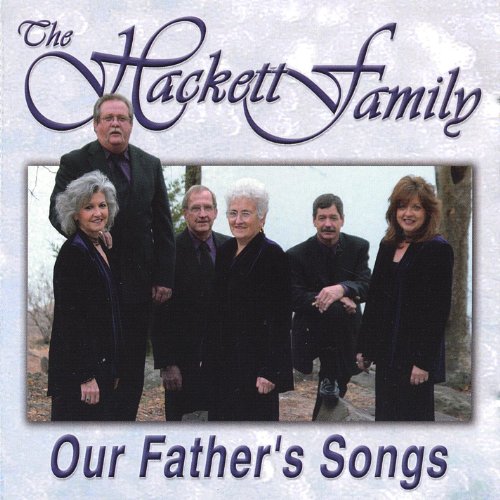 Amazon.com: Our Father's Songs : The Hackett's: Digital Music