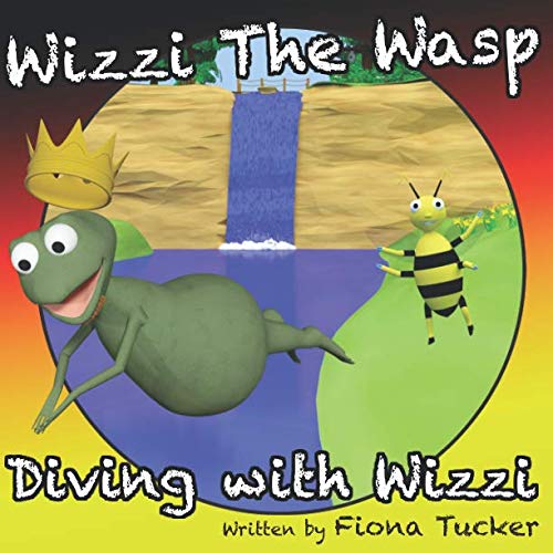 Wizzi the Wasp. Diving with Wizzi.: Tucker, Fiona, Tucker, Jonathan ...