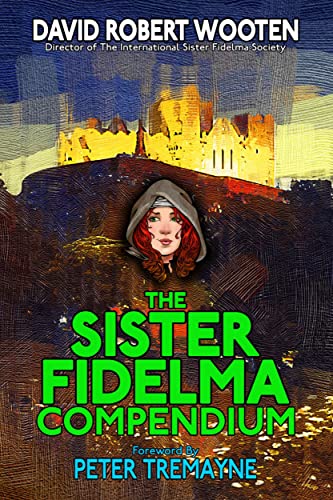 The Sister Fidelma Compendium: A Reader’s Guide to the Sister Fidelma ...