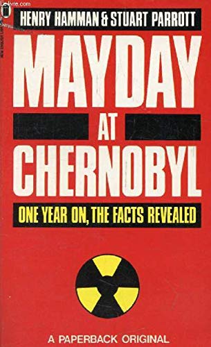 Mayday at Chernobyl: Hamman, Henry, Parrott, Stuart: 9780450408588 ...