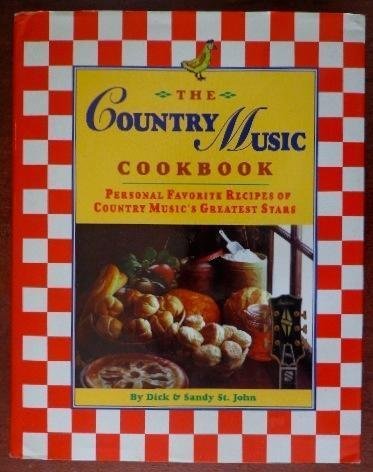 The Country Music Cookbook: Personal Favorite Recipes of Country Music ...