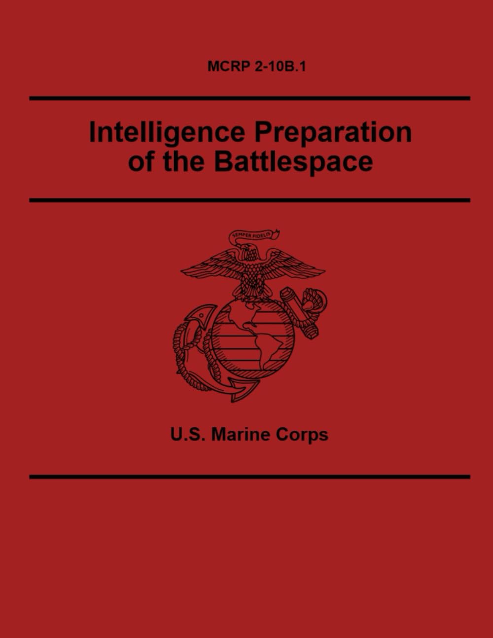 U.S. Marine Corps MCRP 2-10B.1 Intelligence Preparation of the ...