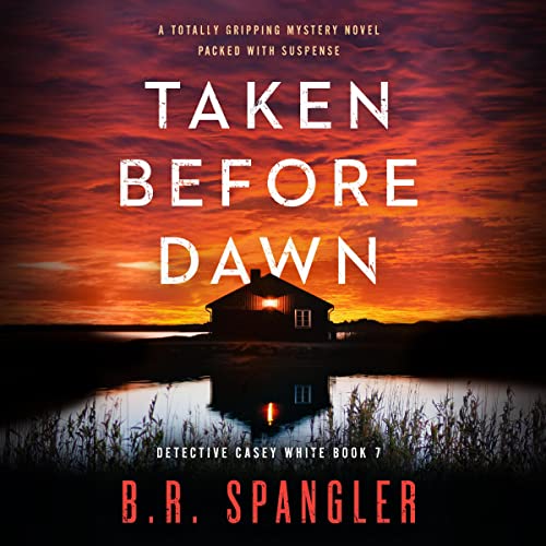 Amazon.com: Taken Before Dawn: Detective Casey White, Book 7 (Audible ...