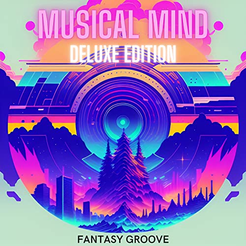Play Musical Mind (Deluxe Edition) by Fantasy Groove on Amazon Music