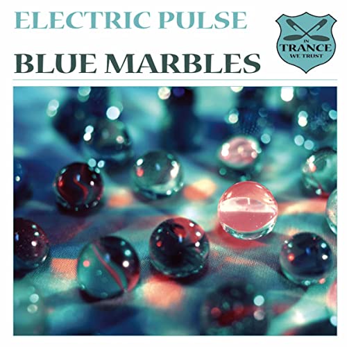 Play Blue Marbles by Electric Pulse on Amazon Music