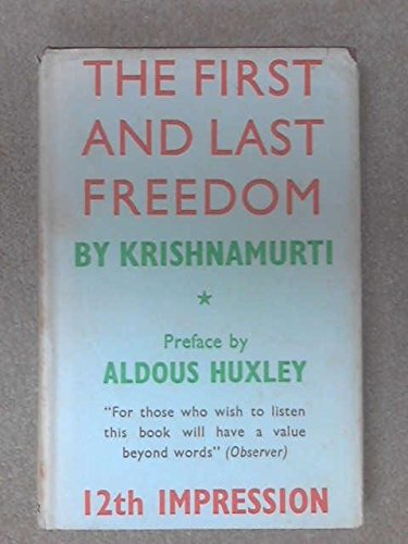 The First And Last Freedom.: J. Krishnamurti: Amazon.com: Books
