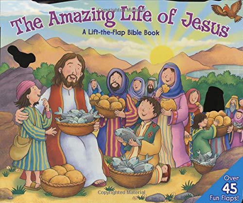 Amazing Life of Jesus: Lift-the-Flap: A Lift-the-Flap Bible Book: Zobel ...
