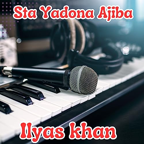 Amazon MusicでIlyas KhanのSta Yadona Ajibaを再生する