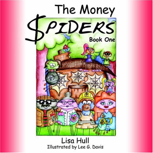 The Money Spiders: Hull, Lisa: 9781420848496: Amazon.com: Books