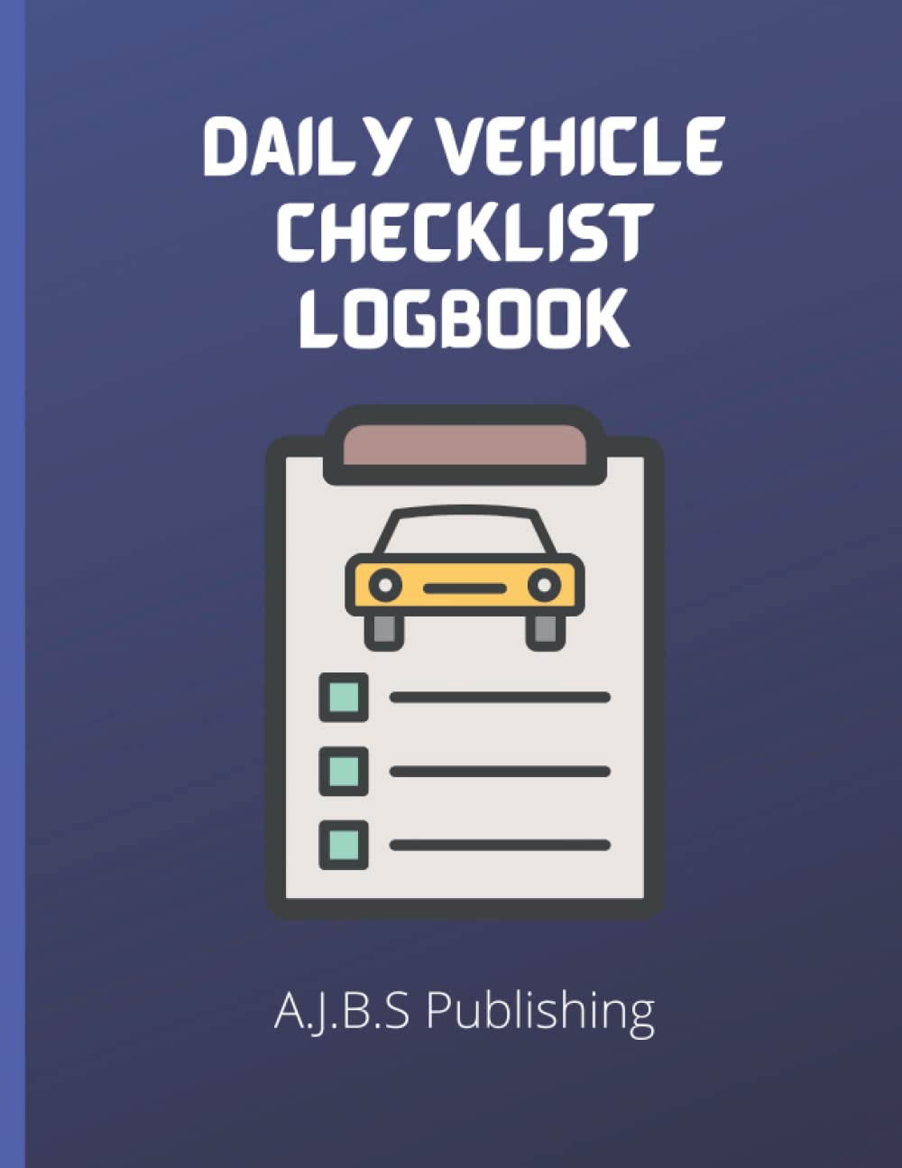Buy Daily Vehicle Checklist Logbook: No matter the size of the business ...