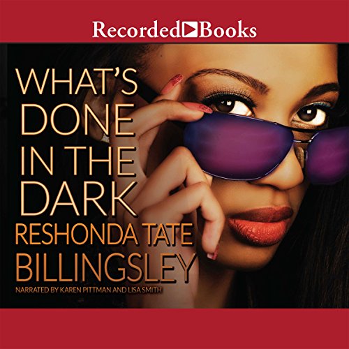 Amazon.com: What's Done in the Dark (Audible Audio Edition): ReShonda Tate Billingsley, Lisa ...