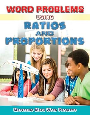 Word Problems Using Ratios and Proportions (Mastering Math Word ...