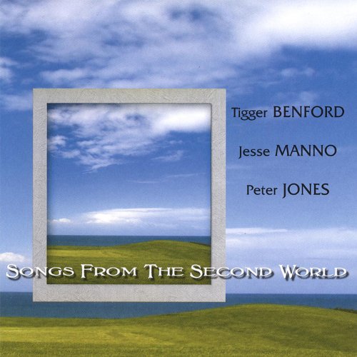 Amazon.com: Songs From The Second World : Tigger Benford, Jesse Manno ...