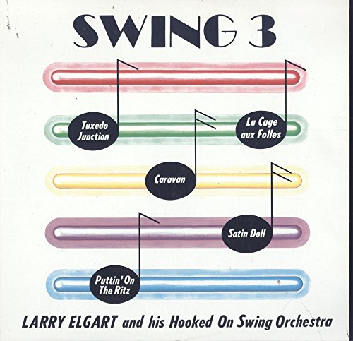Amazon Larry Elgart And His Hooked On Swing Orchestra Swing 3 Lp