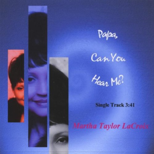 Amazon.co.jp: Papa, Can You Hear Me? - Single : Martha Taylor Lacroix ...