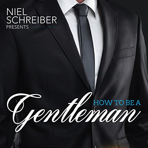 Amazon.com: How to Be a Gentleman Revised and Expanded: A Timely Guide ...