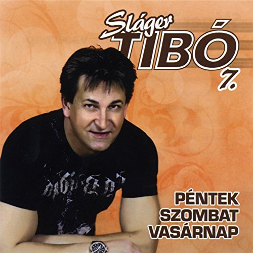 Amazon.com: Péntek, Szombat, Vasárnap : Sláger Tibó: Digital Music