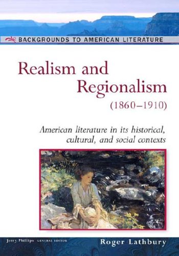 Amazon.com: Realism And Regionalism: (1860-1910) (Background to ...