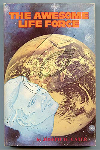 Amazon.com: The Awesome Life Force: 9780886970826: Cater, Joseph H.: Books
