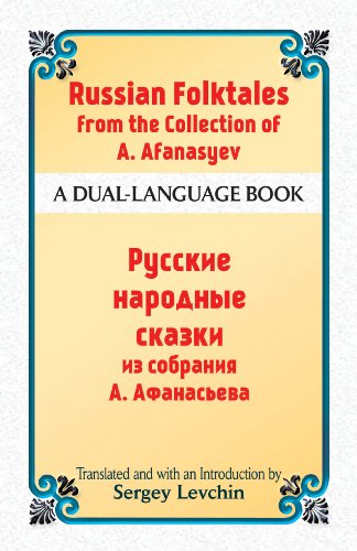 Russian Folktales from the Collection of A. Afanasyev: A Dual-Language ...