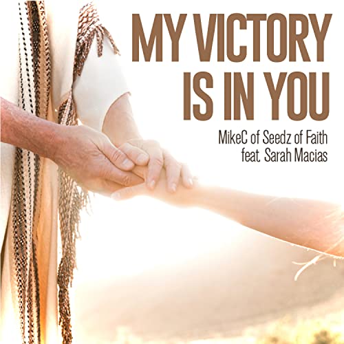 My Victory Is In You de Seedz of Faith feat. Sarah Macias no Amazon ...