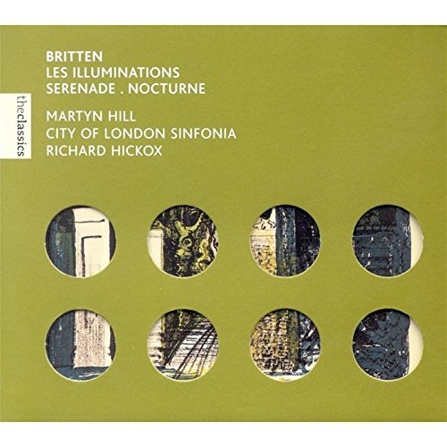 Britten - Illuminations / Sérénade / Nocturne: Benjamin Britten ...