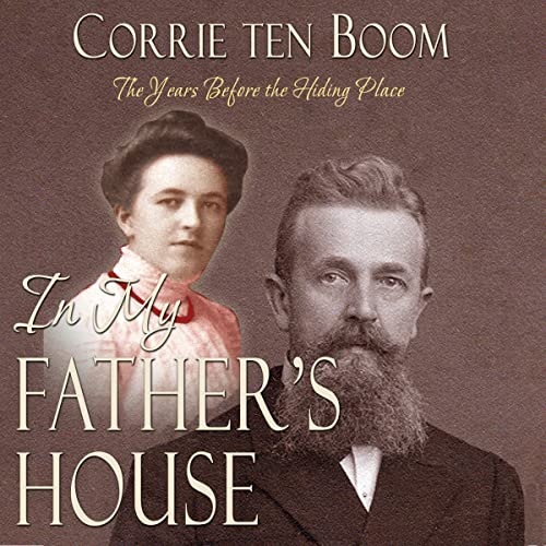 Amazon.com: In My Father's House: The Years Before the Hiding Place ...