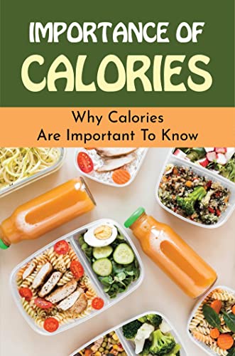 Importance Of Calories: Why Calories Are Important To Know eBook ...