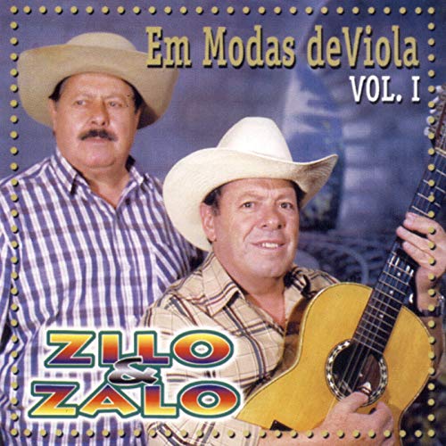 Play Em Modas de Viola: Vol. 1 by Zilo & Zalo on Amazon Music