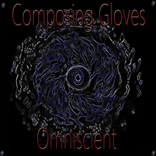 Play Omniscient by Composing Gloves on Amazon Music