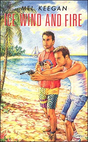 Ice, Wind and Fire: Amazon.co.uk: Keegan, Mel: 9780854491353: Books