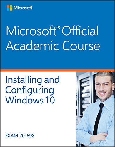 Amazon.com: 70-698 Installing and Configuring Windows 10: 9781119331315: MICROSOFT: Books