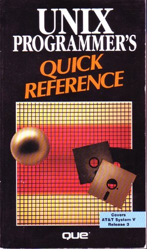 Unix Programmer's Quick Reference (Que Quick Reference Series): Valley, John: 9780880225359 ...