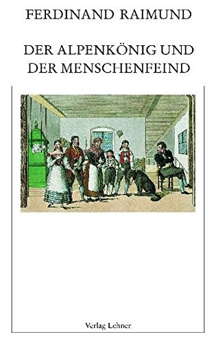 Raimundalmanach / Der Alpenkönig und der Menschenfeind : Riedl ...