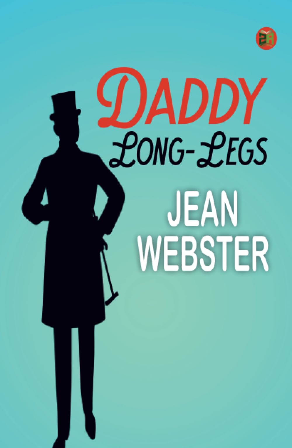 Daddy Long-Legs: Jean Webster: 9789358940527: Amazon.com: Books