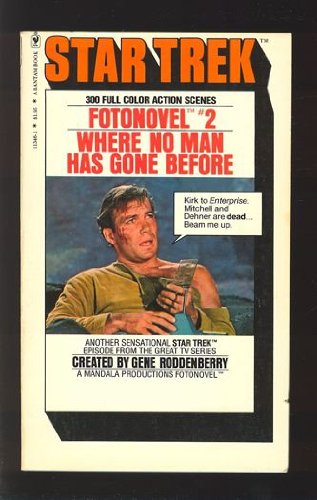 Where No Man Has Gone Before (Star Trek Fotonovel, No. 2): Samuel A ...