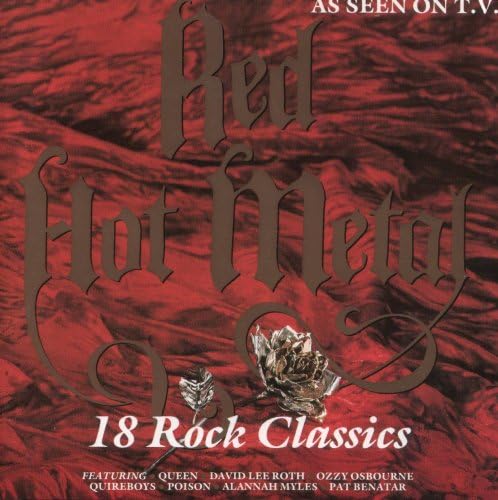 Red Hot Metal - 18 Rock Classics by Queen, David Lee Roth, Gary Moore ...